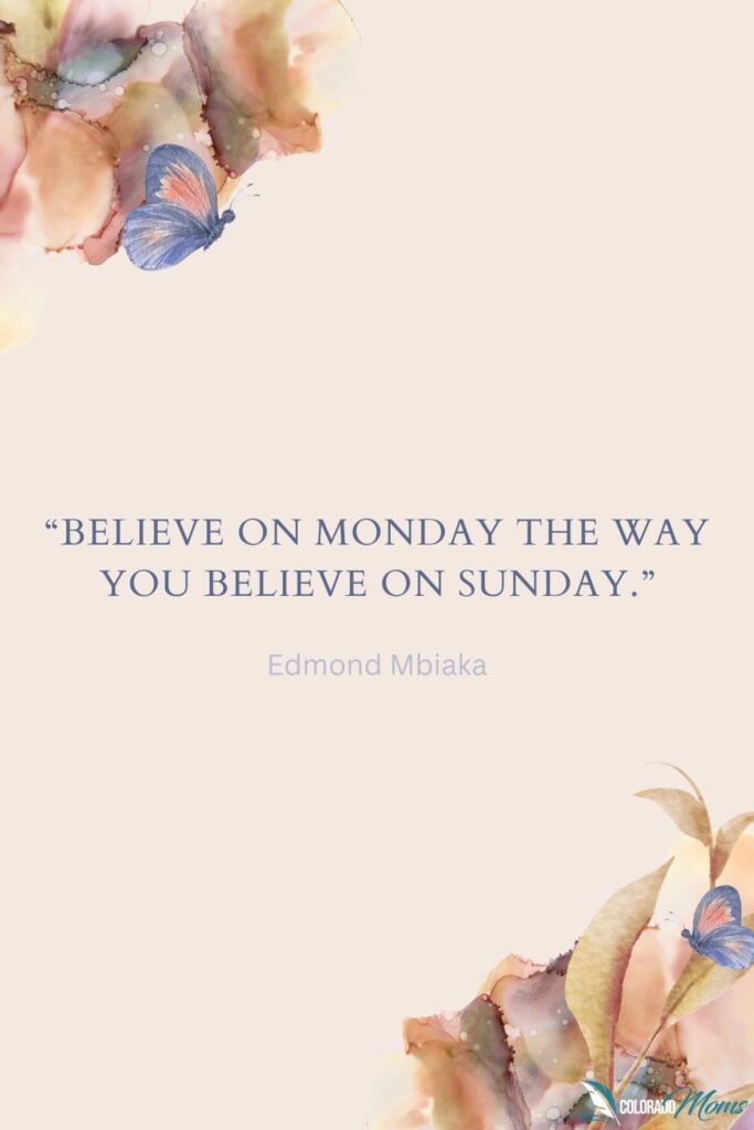 66 Monday Inspirational Quotes and Images - Colorado Moms