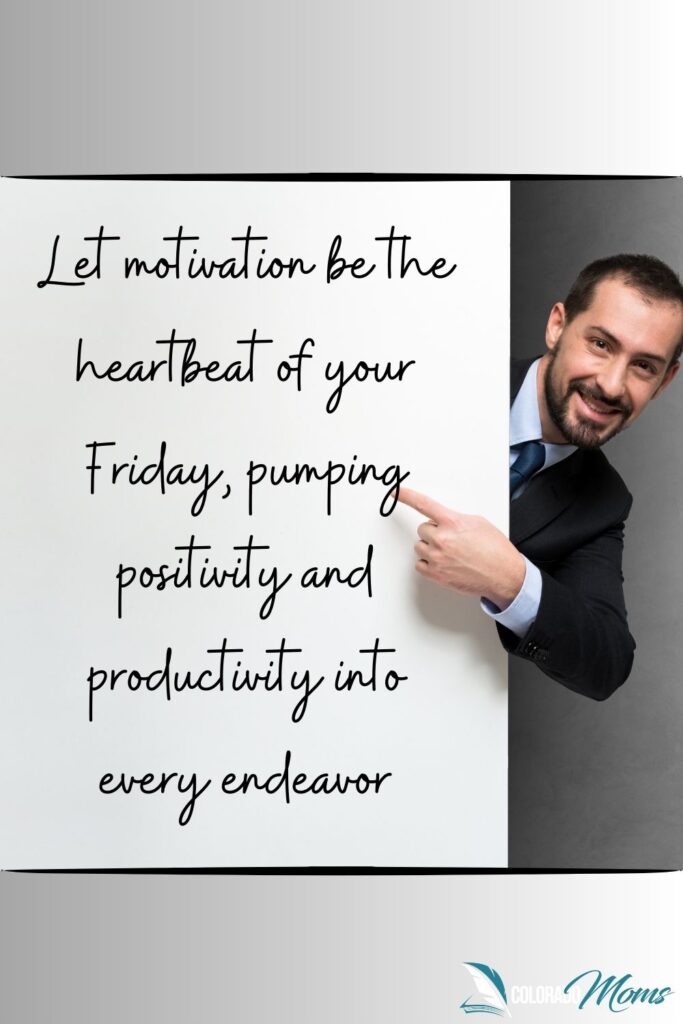 Embrace the Friday Spirit: Motivational Quotes to Brighten Your Day ...