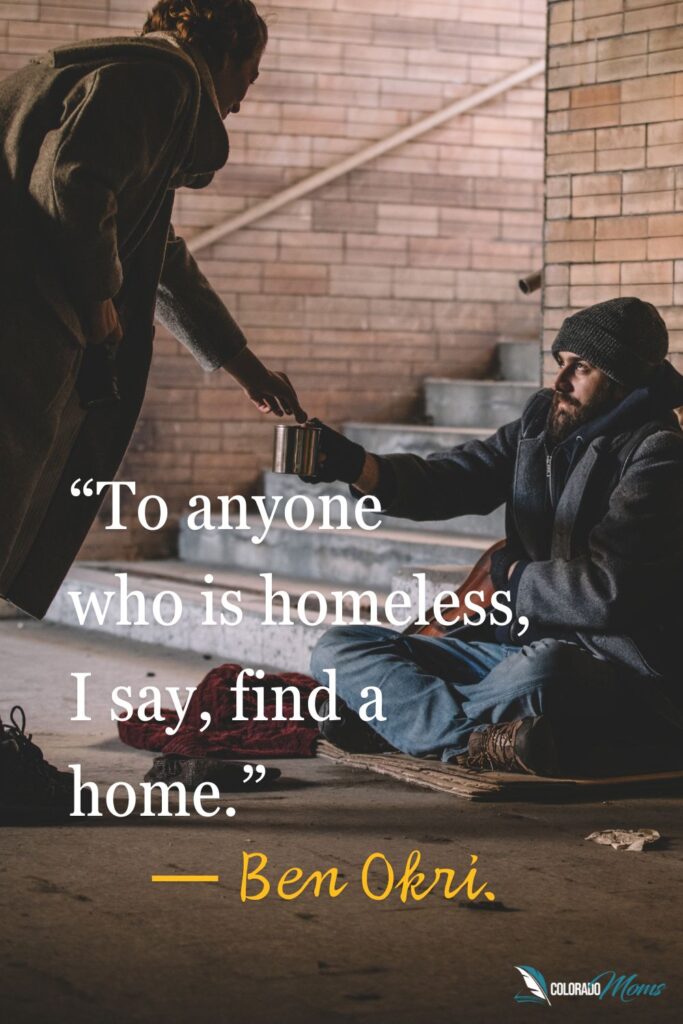 51 Homeless Quotes to Encourage Action And Empathy - Colorado Moms
