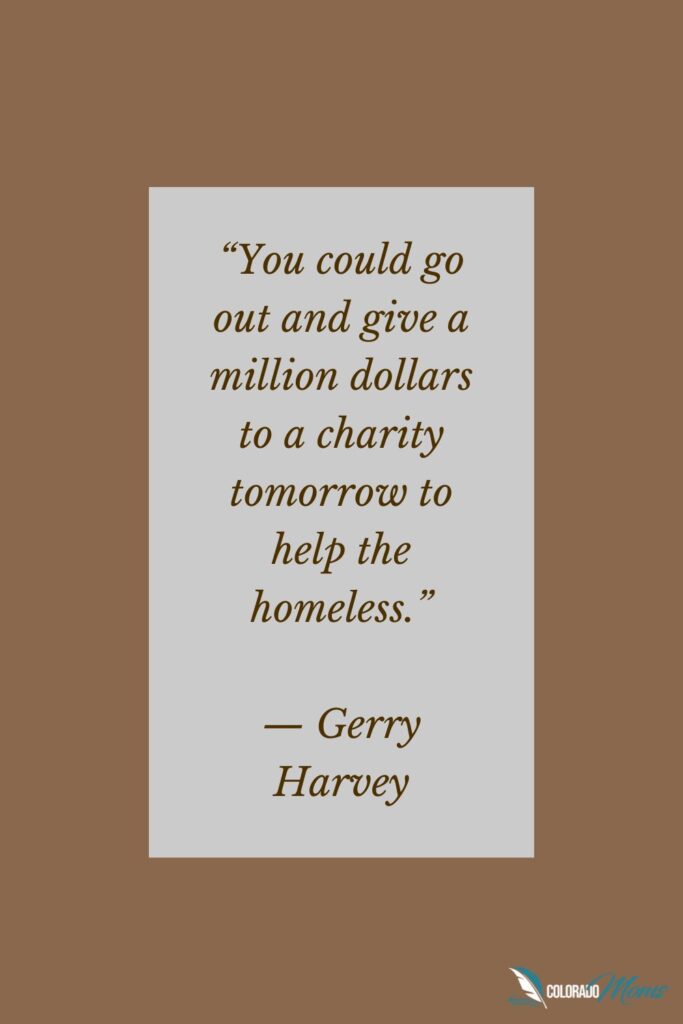 51 Homeless Quotes to Encourage Action And Empathy - Colorado Moms