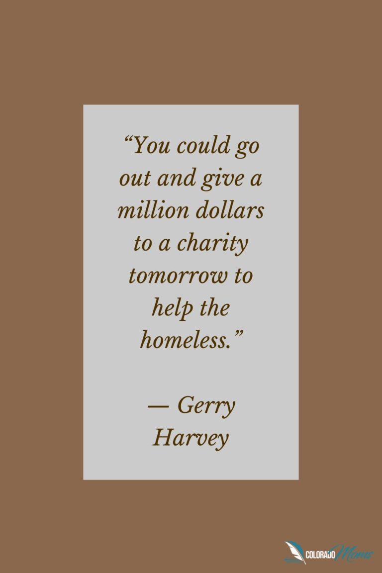 51 Homeless Quotes to Encourage Action And Empathy - Colorado Moms