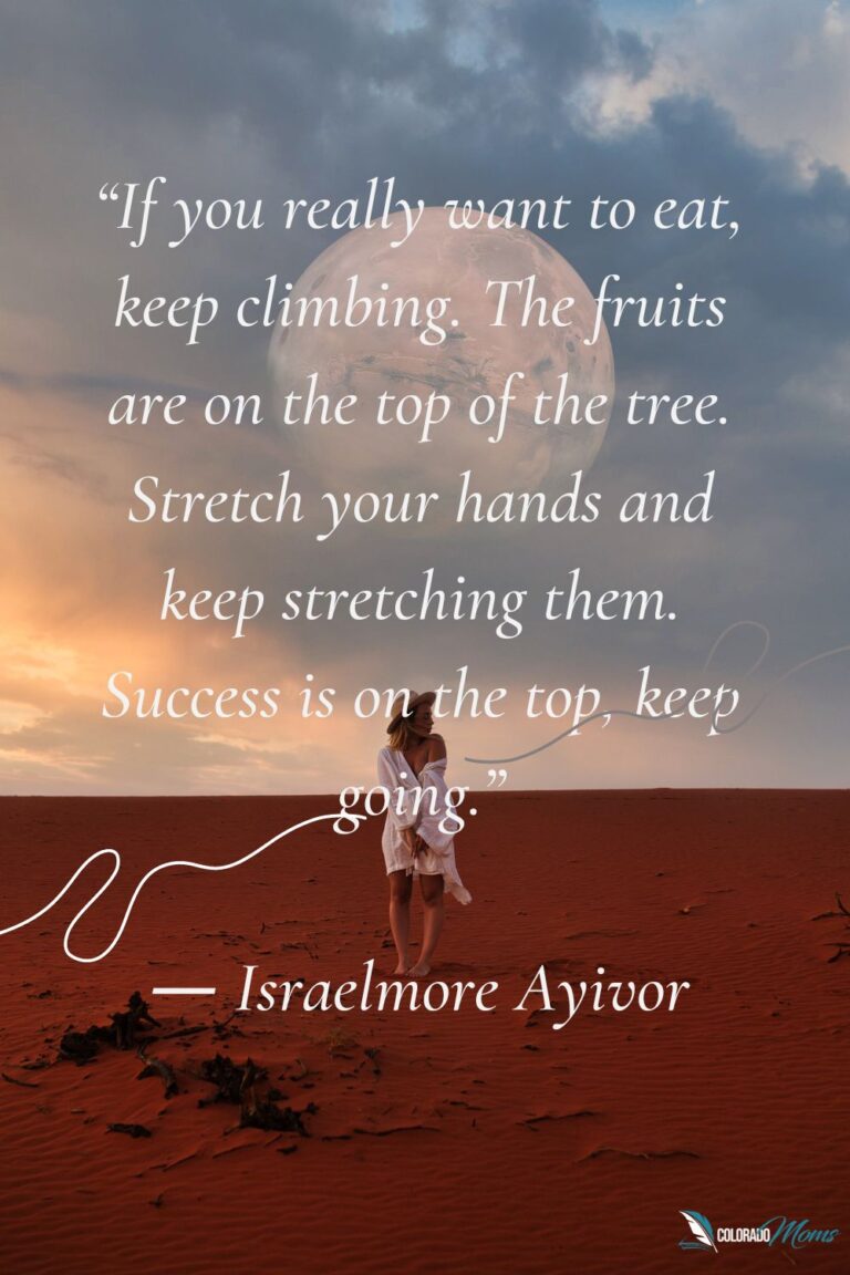 40+ Keep Going Quotes to Help You Through Tough Times - Colorado Moms