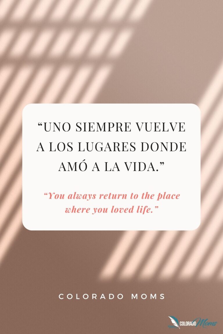 30 Spanish Quotes About Life, Love & Family - Colorado Moms