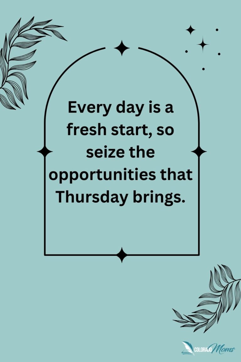 110+ Beautiful Thursday Inspirational Quotes And Images - Colorado Moms