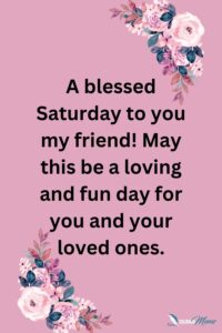 40 Saturday Blessings And Images For An Inspiring Quotes And Positive ...