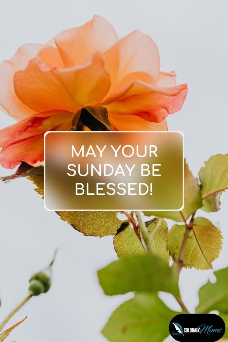 101 Inspirational Blessed Sunday Quotes, Sayings And Images - Colorado Moms