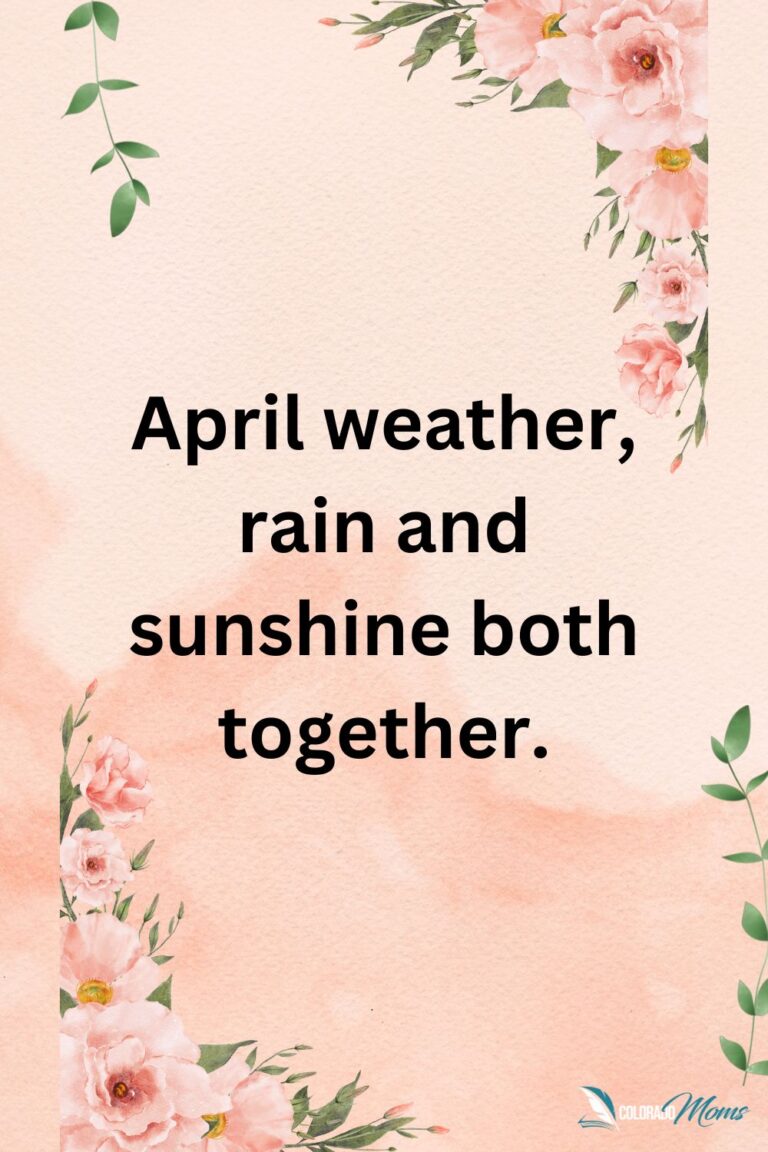 40+ April Quotes For Motivation And Inspirational - Colorado Moms