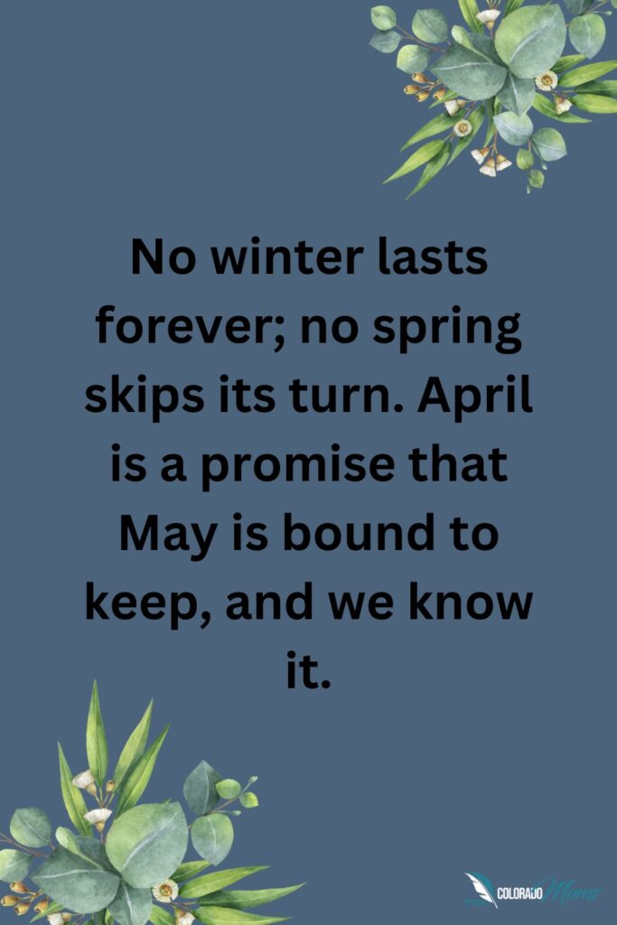 40+ April Quotes For Motivation And Inspirational - Colorado Moms