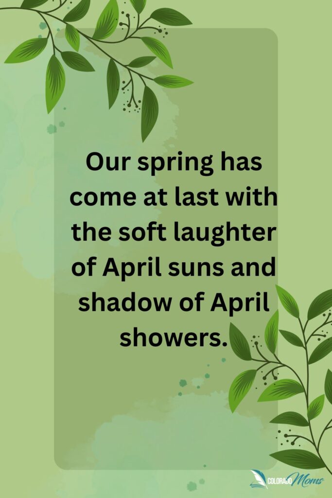 40+ April Quotes For Motivation And Inspirational - Colorado Moms