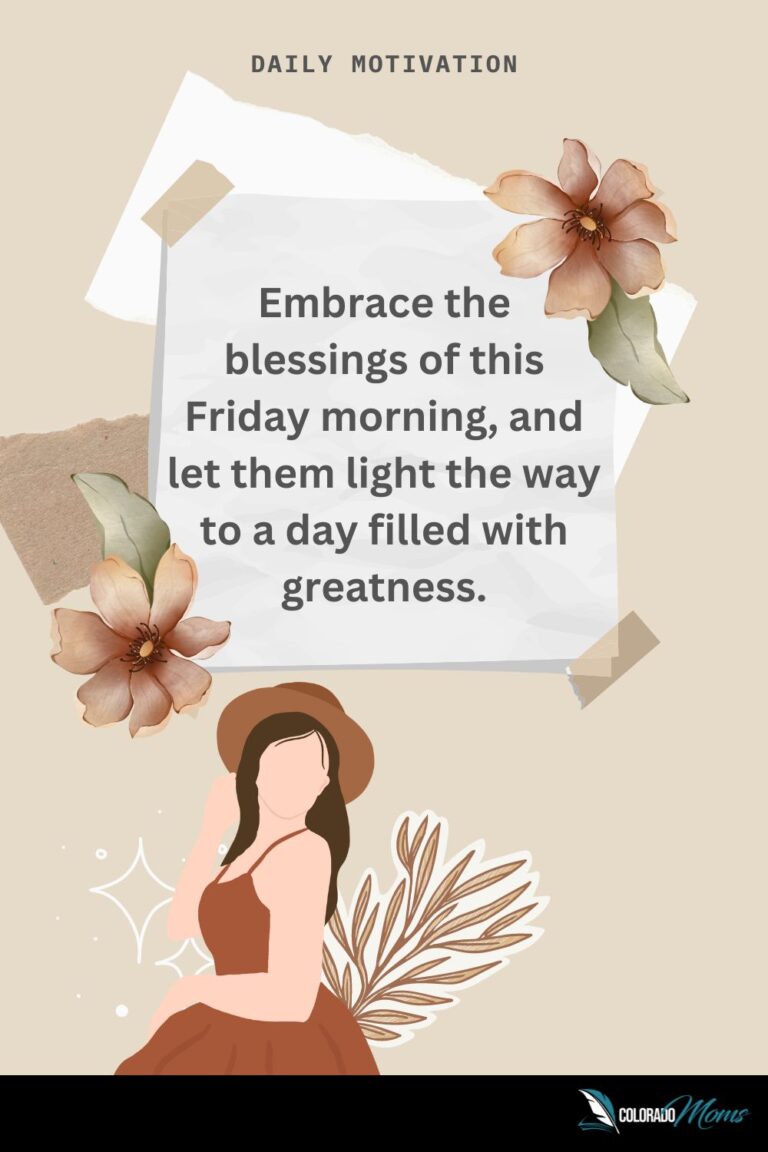 Beautiful Friday Morning Inspirational Quotes And Images - Colorado Moms