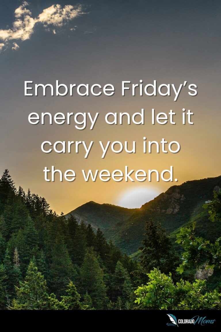 65 Happy Friday Quotes – Friday Inspirational Quotes - Colorado Moms