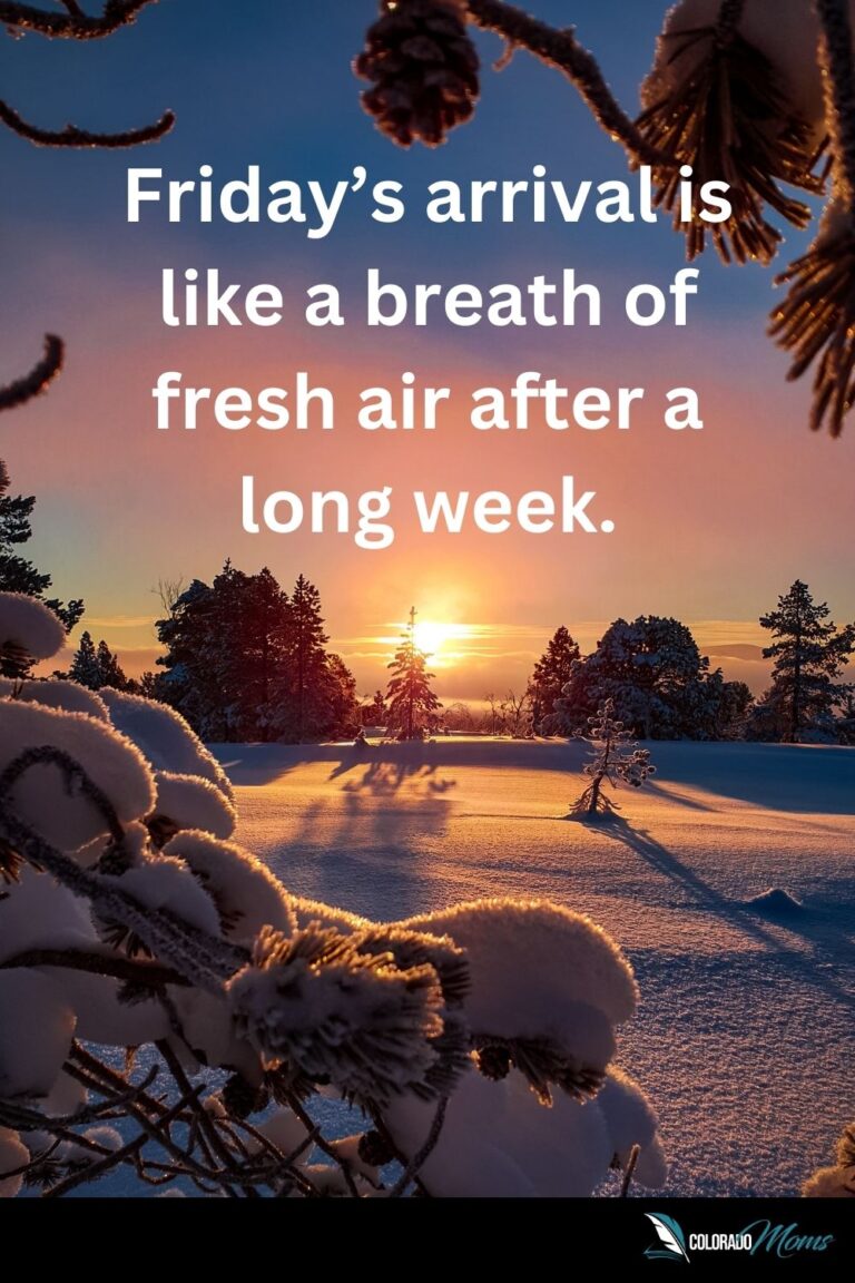 65 Happy Friday Quotes – Friday Inspirational Quotes - Colorado Moms