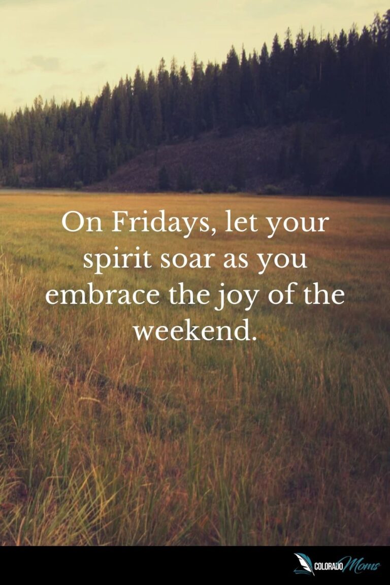 65 Happy Friday Quotes – Friday Inspirational Quotes - Colorado Moms