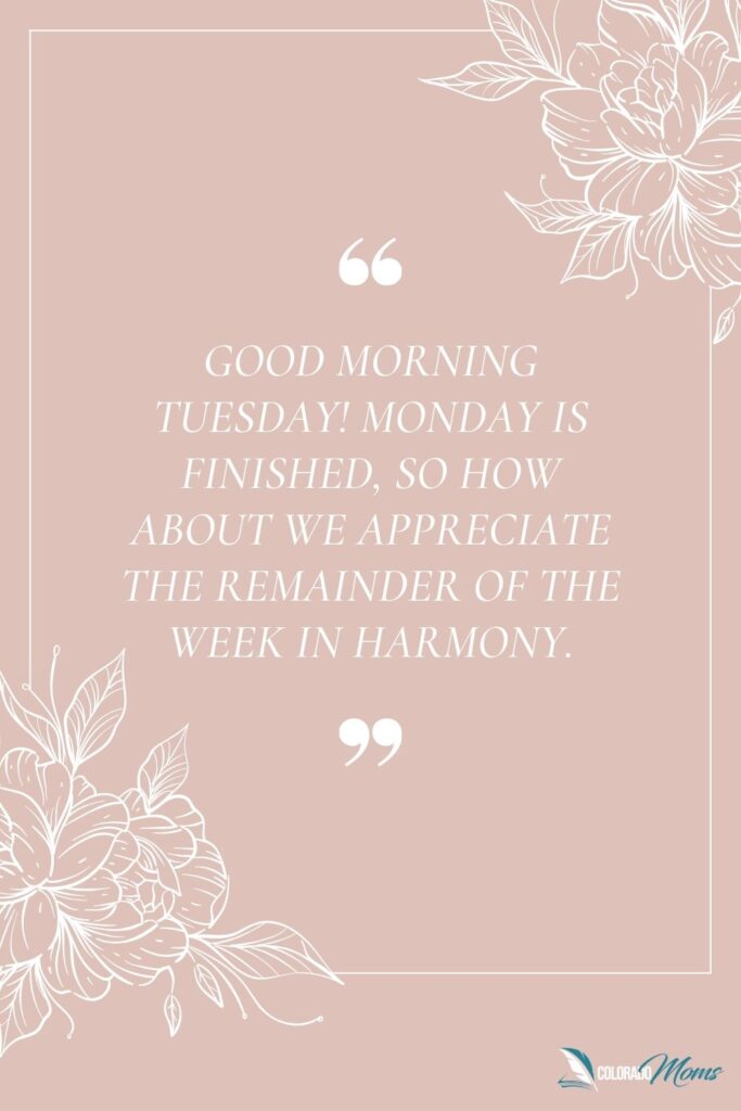 Good Morning Tuesday Inspirational Quotes With Images - Colorado Moms