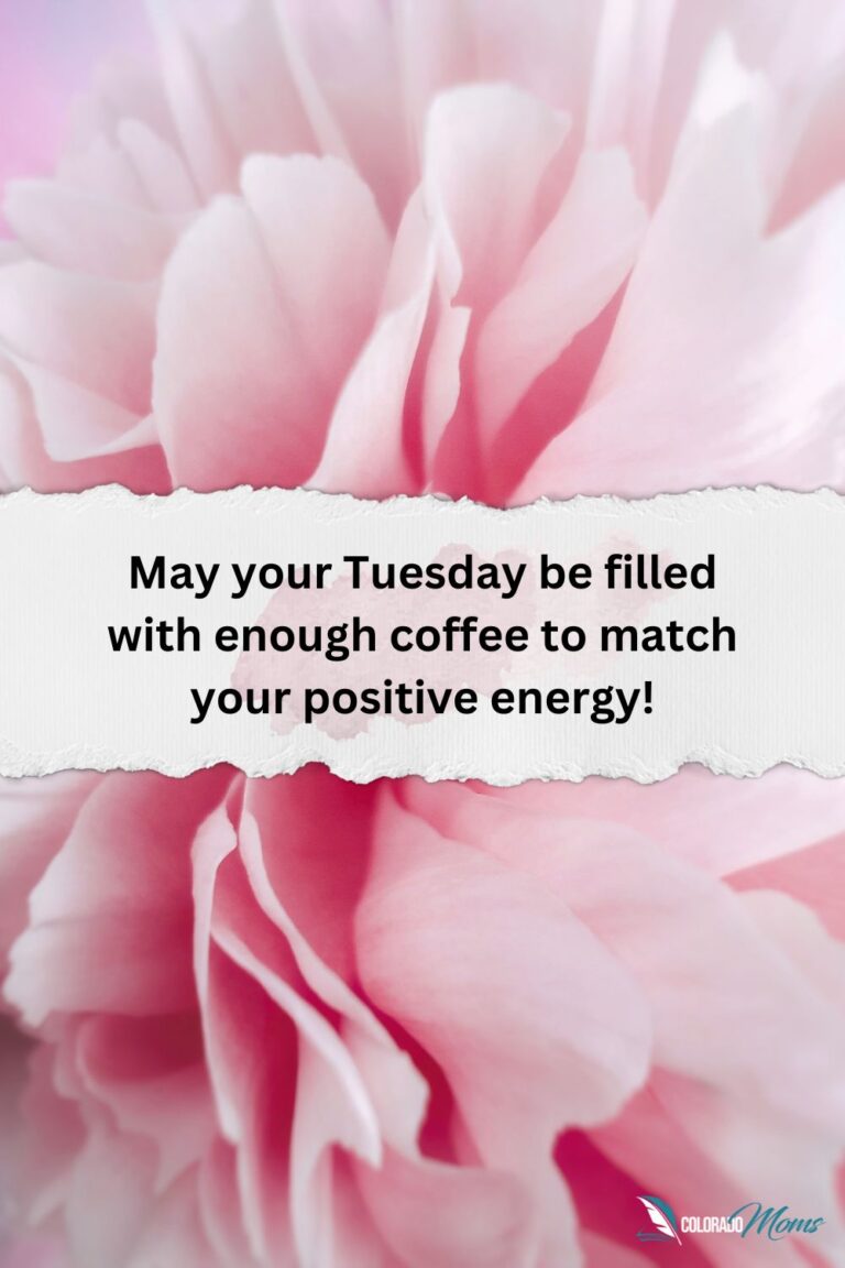 253+ Happy Tuesday Inspirational Quotes And Images - Colorado Moms