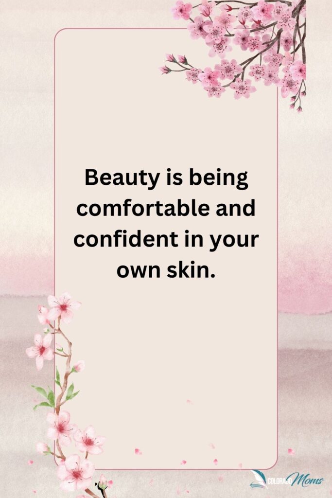 10 Inspirational Beauty Quotes To Start Your Day - Colorado Moms