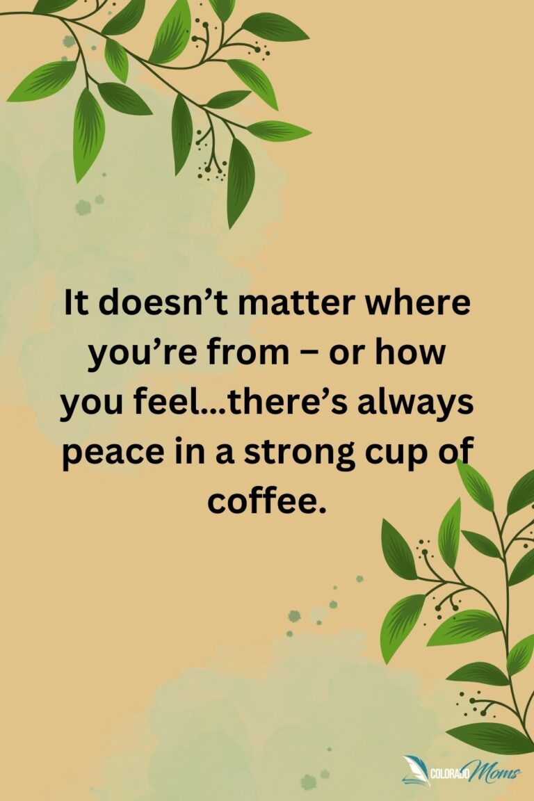 50 Inspirational Coffee Quotes That Will Make You Smile - Colorado Moms