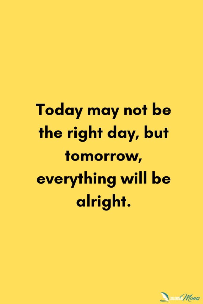 120+ Best Inspirational Quotes To Cheer Up Someone - Colorado Moms