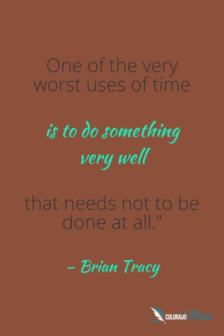 Stop Wasting Time: Top Quotes on Time Wasted - Colorado Moms