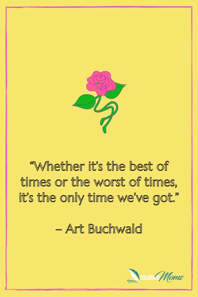 Stop Wasting Time: Top Quotes on Time Wasted - Colorado Moms