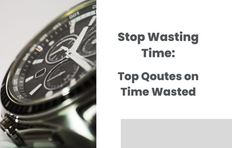 Stop Wasting Time: Top Quotes on Time Wasted - Colorado Moms