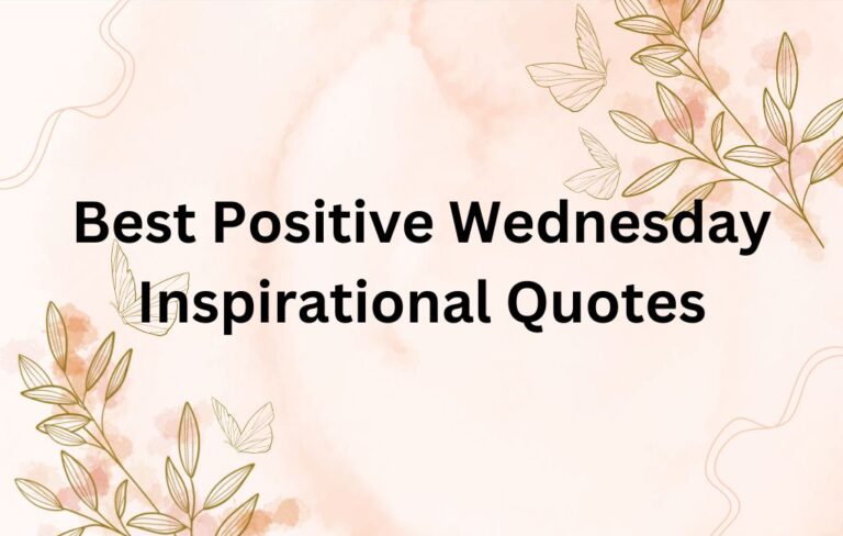 Best Positive Wednesday Inspirational Quotes - Colorado Moms