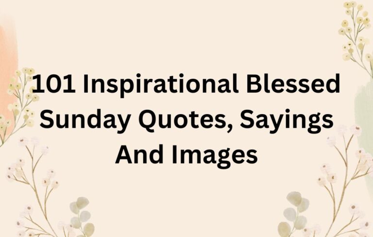 101 Inspirational Blessed Sunday Quotes, Sayings And Images - Colorado Moms
