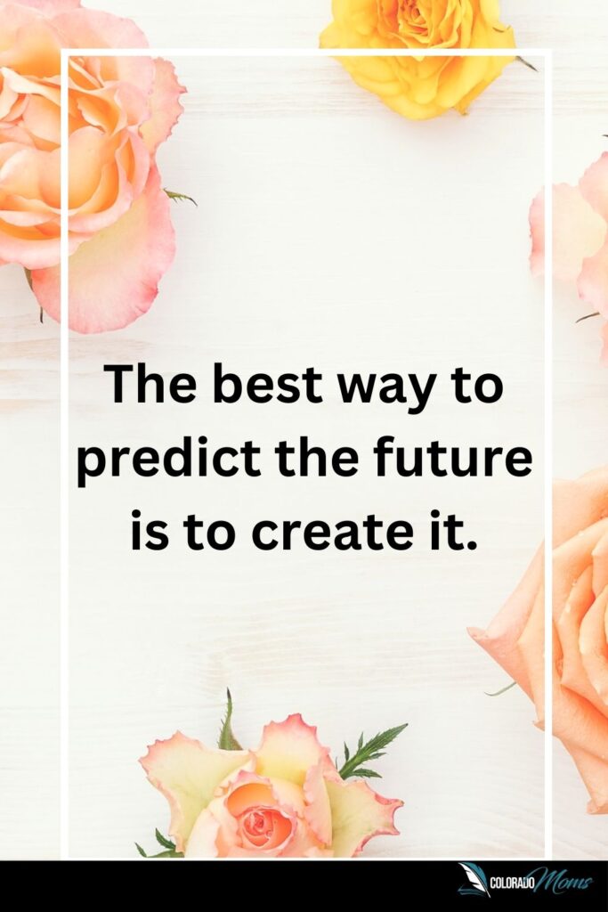 Inspirational Quotes To Have A Great Week Ahead - Colorado Moms