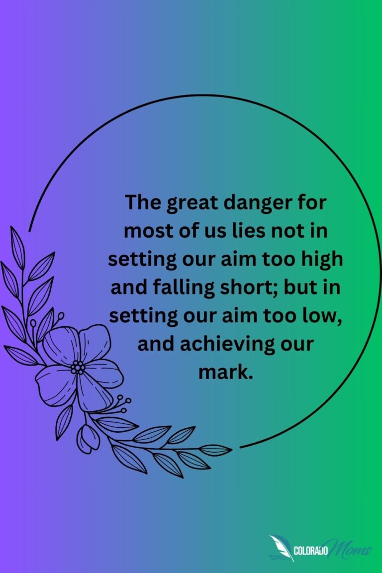 10 Great Quotes On The Power Of Goals - Colorado Moms