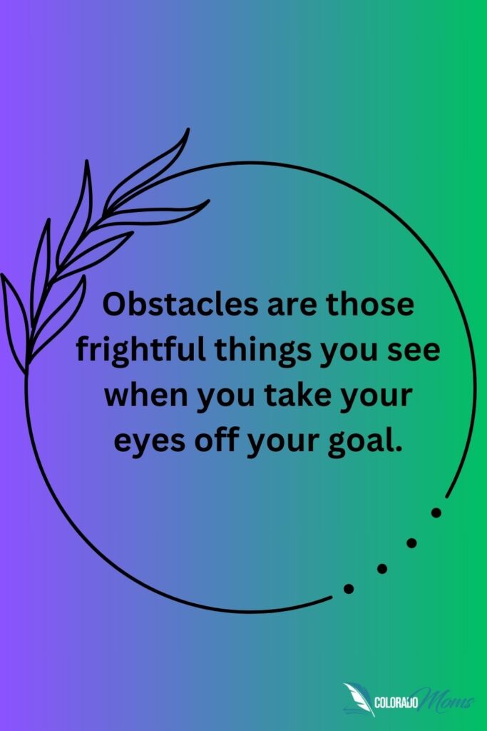 10 Great Quotes On The Power Of Goals - Colorado Moms