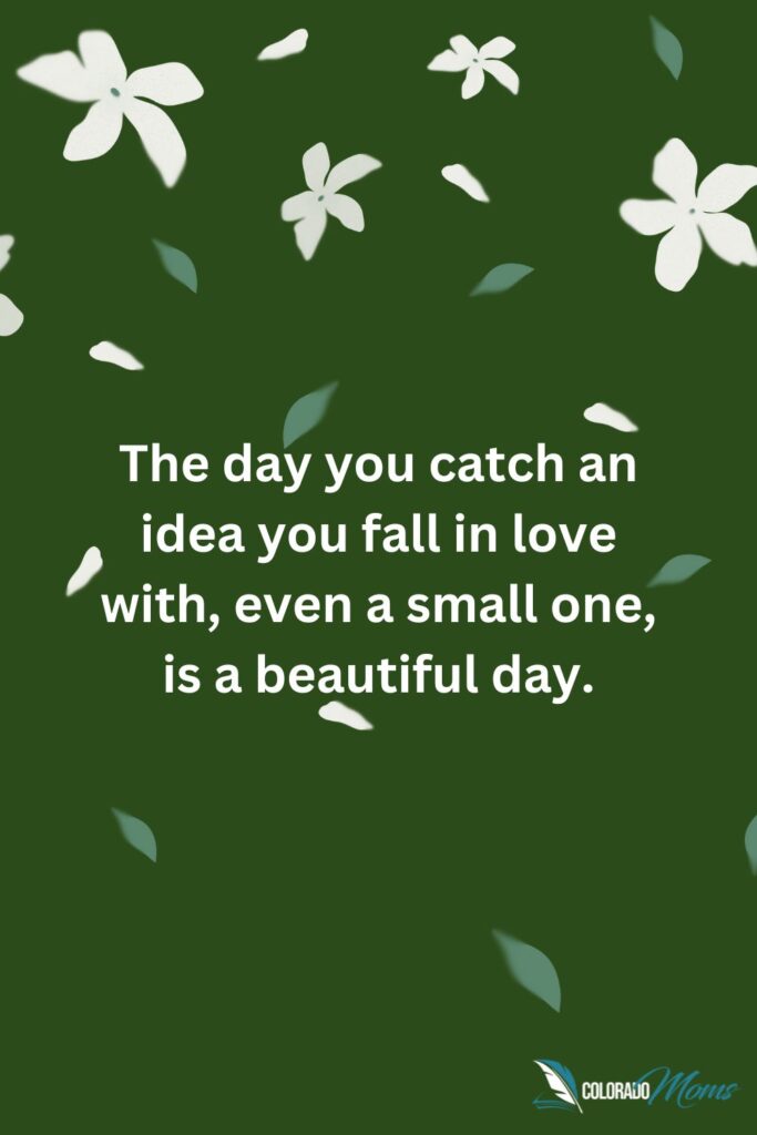 Beautiful Day Quotes And Sayings - Colorado Moms