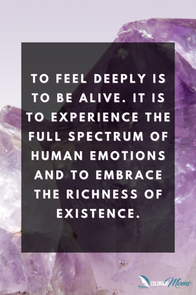 Quotes On Deep Feelings When You’re Down - Colorado Moms