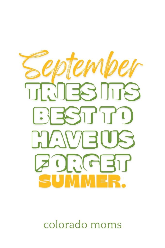 Best September Quotes To Say Farewell To Summer - Colorado Moms