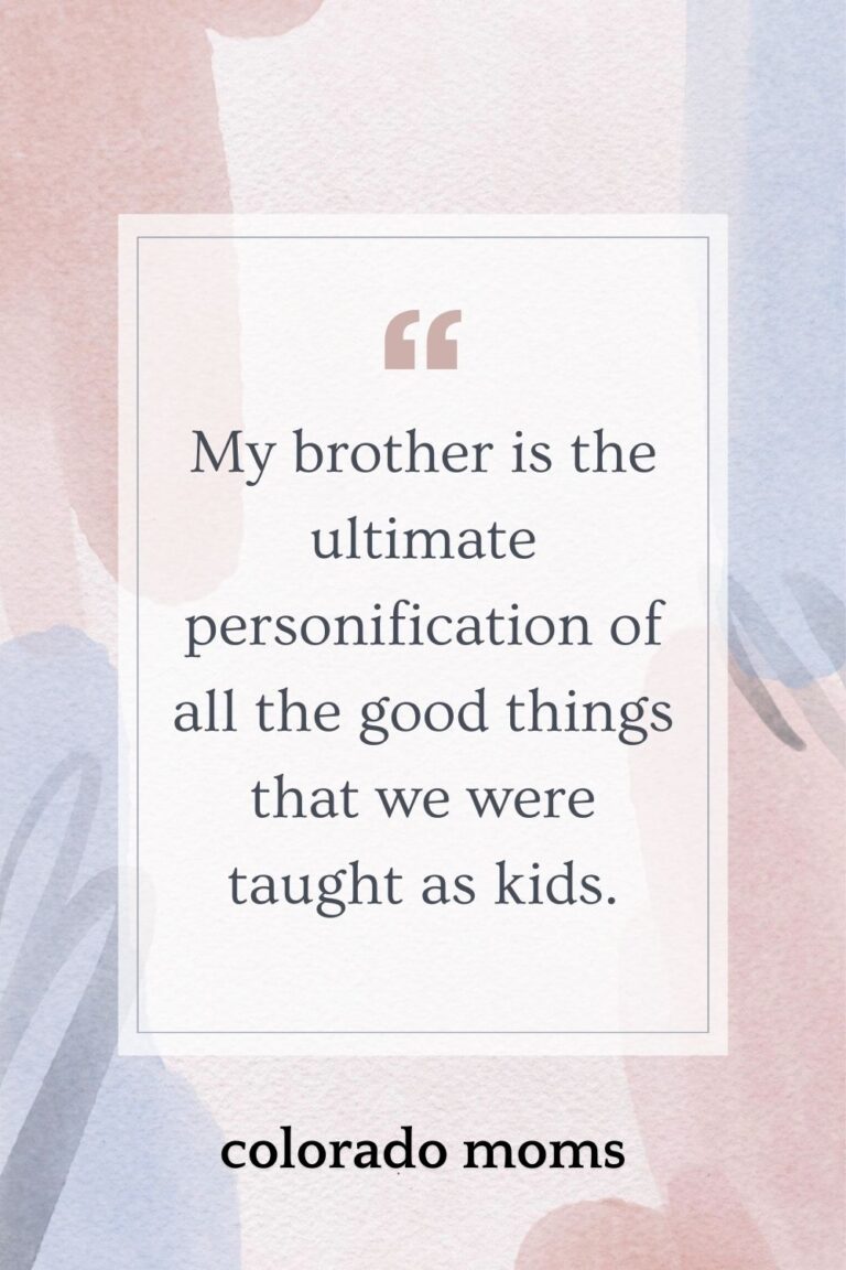 Best Brother Quotes And Sayings To Express Your Love - Colorado Moms
