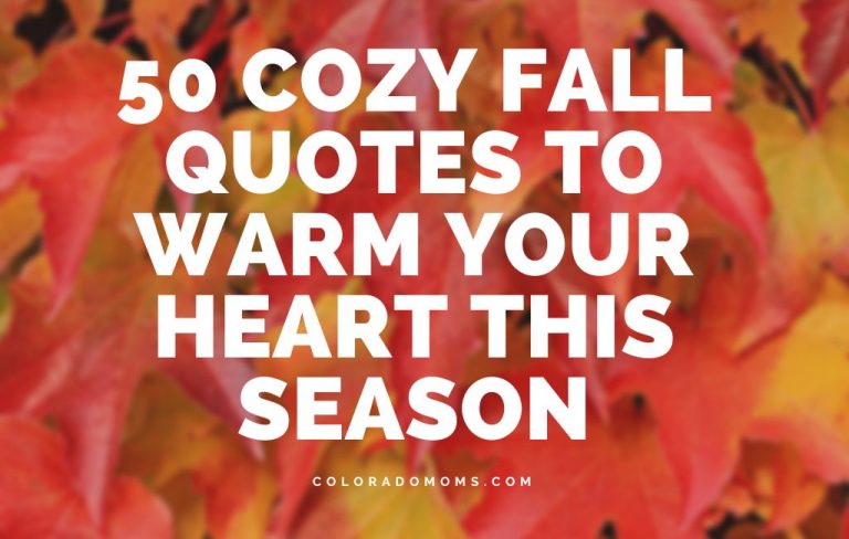 50 Cozy Fall Quotes to Warm Your Heart This Season - Colorado Moms